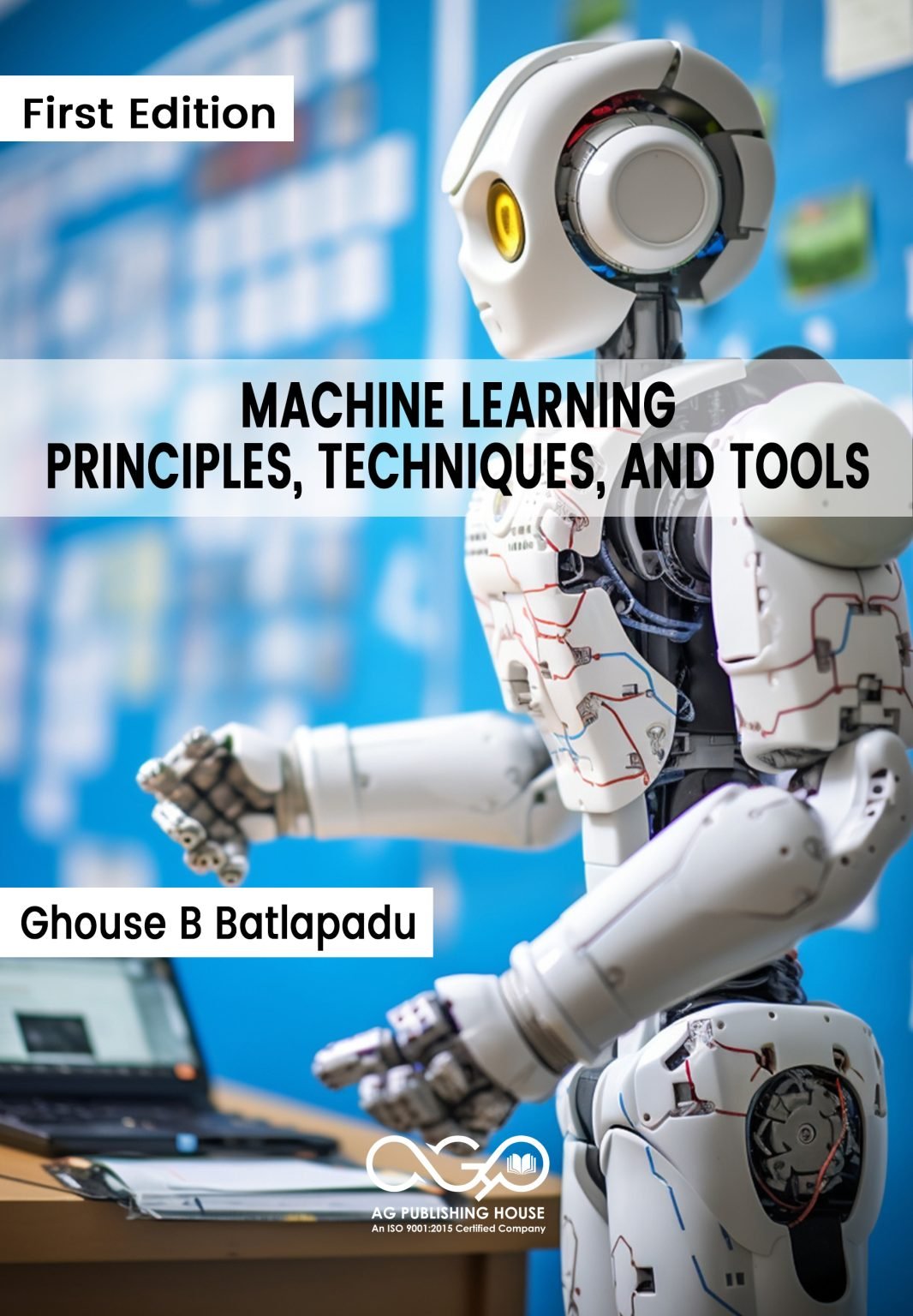 Machine Learning: Principles, Techniques, and Tools - AGPH Store